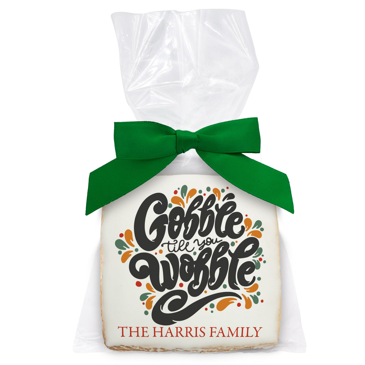 Gobble till you Wobble - Personalized Direct Print On Square Sugar Coo ...